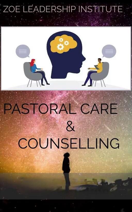 PASTORAL CARE & COUNSELLING – Zoe Leadership Institute